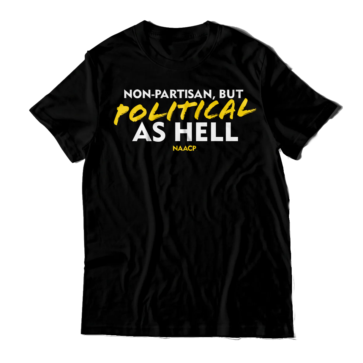 Political As Hell T-Shirts – NAACP Store